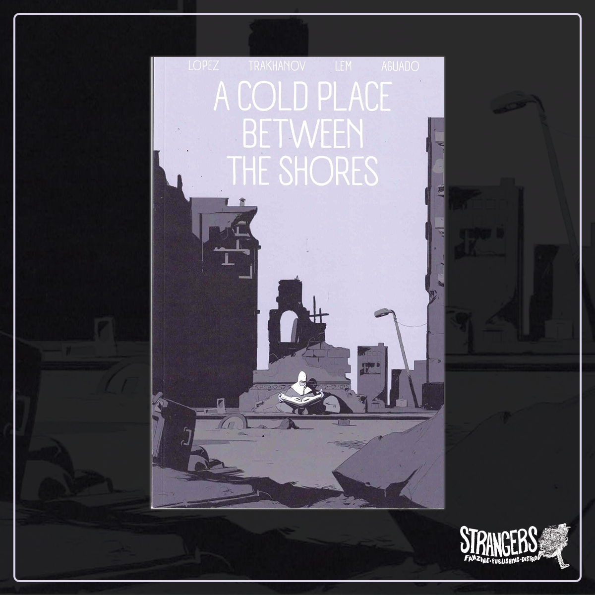 A Cold Place Between The Shores by Mikael Lopez – Strangers Publishing