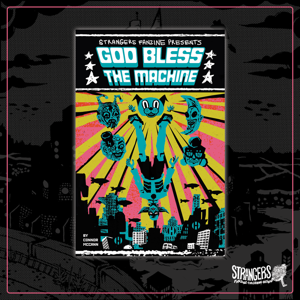 God Bless The Machine by Connor McCann (New Printing) – Strangers ...